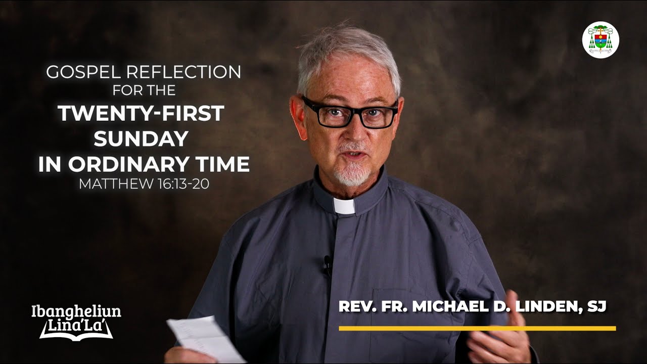 Gospel Reflection for the Gospel Reflection for the Twenty-first Sunday ...